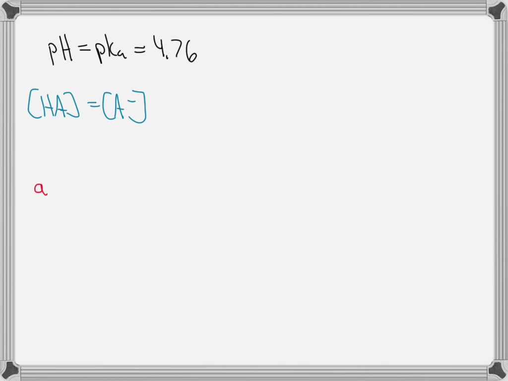 Solved Consider An Acetate Buffer Initially At The Same Ph As Its Pka 4 76 When Sodium