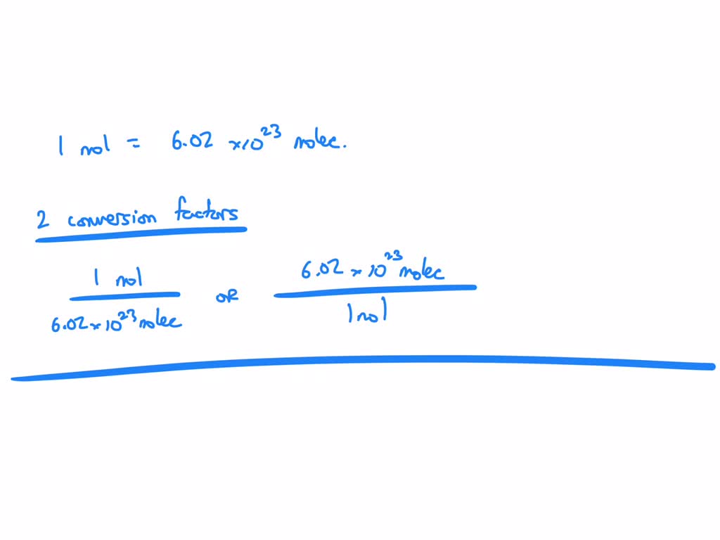 SOLVED: 1. Write the two possible conversion factors using Avogadro’s number and the mole unit ...