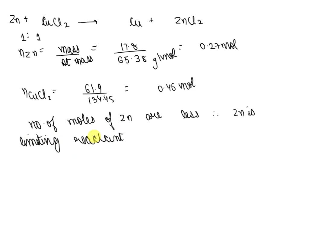 SOLVED: Consider the following reaction: Zn + CuCl2 -> Cu + ZnCl2 What ...