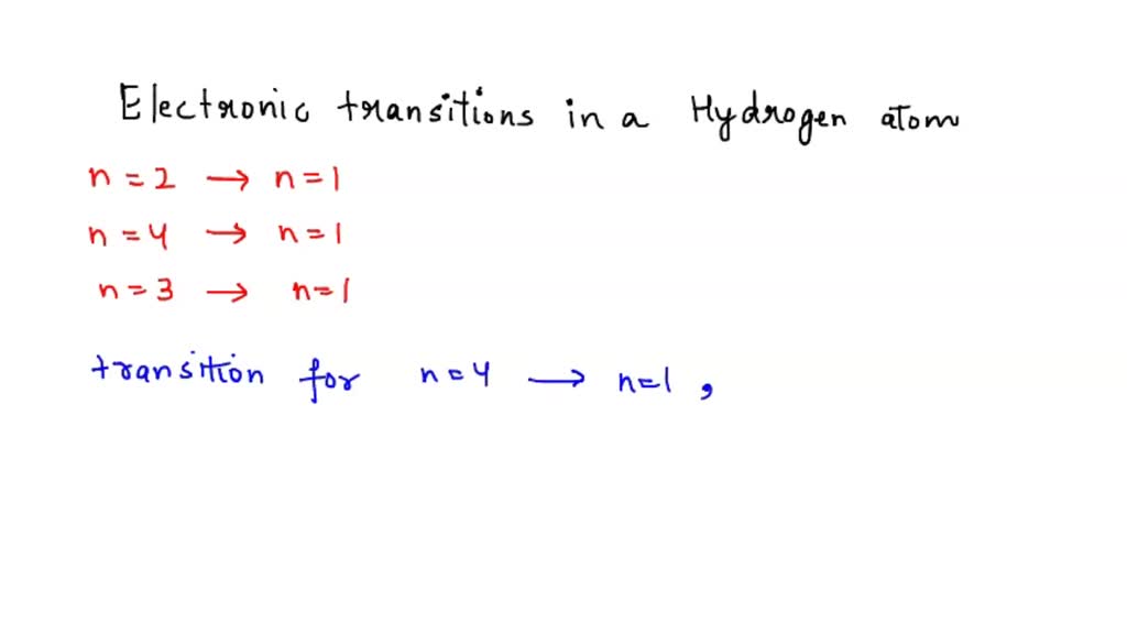 Consider these electron transitions in a hydrogen atom: I. n = 2 → n = 1 II. n = 3 → n = 1 III ...