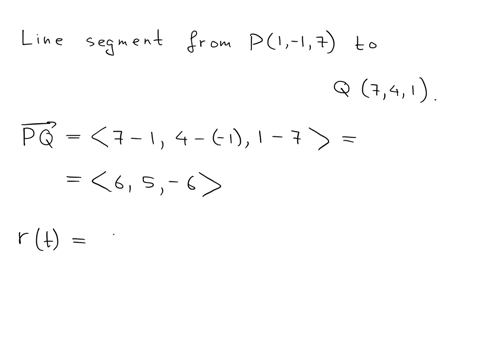 find vector equation and parametric equations for the line segment that joins to q p1 1 4 q4 7 1 ...