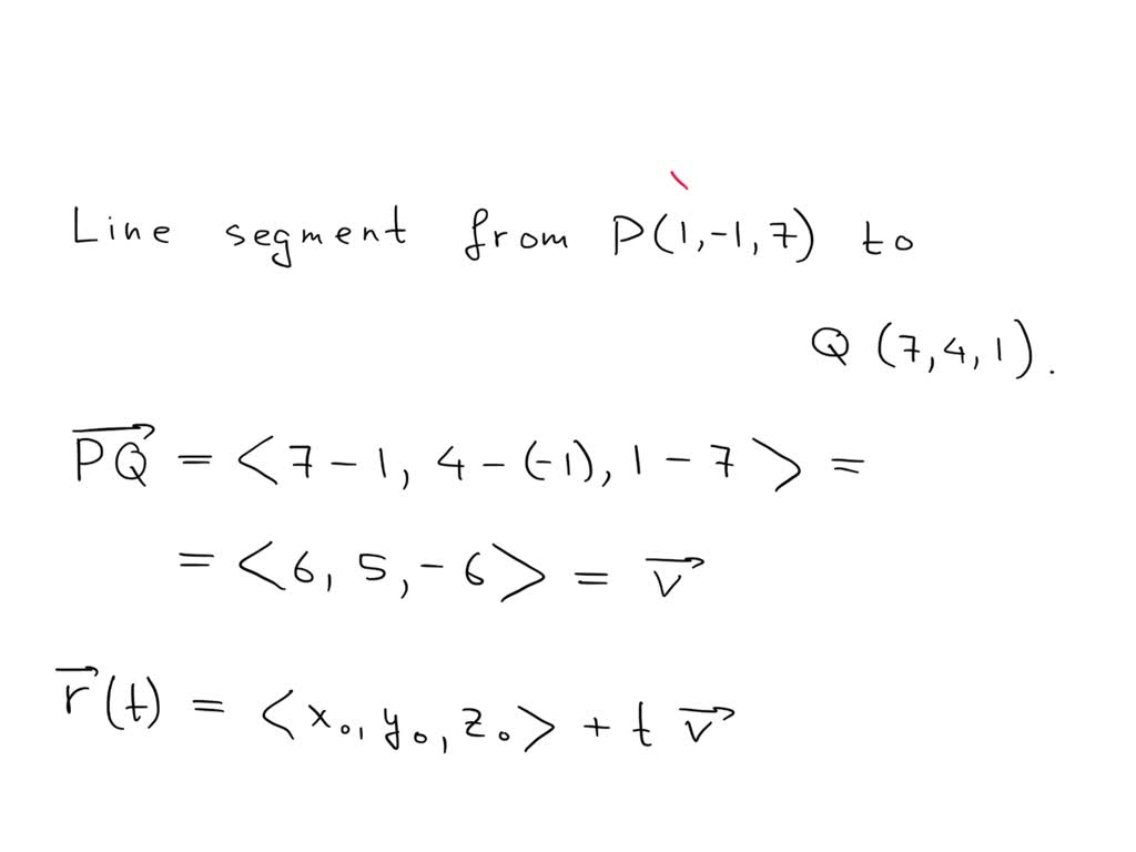 Solved Find A Vector Equation And Parametric Equations For The Line Segment That Joins P To Q