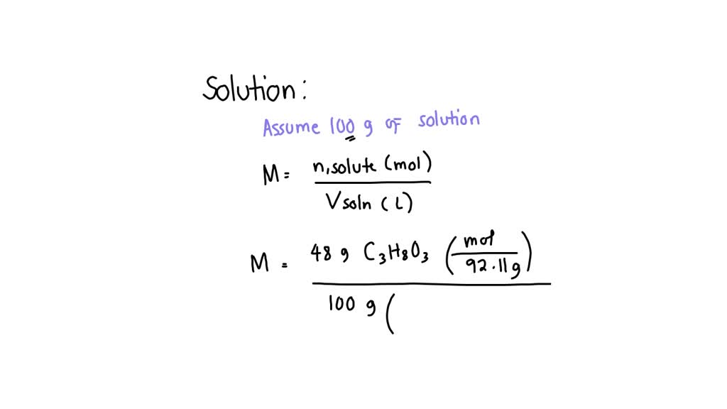 SOLVED: An aqueous solution of glycerol, C3H8O3 , is 48.00% glycerol by mass and has a density ...