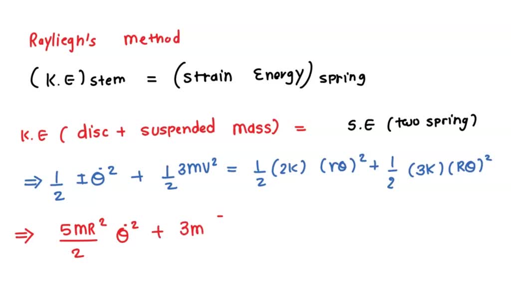4. (Problem 3.30) Determine the natural frequency of the system shown ...