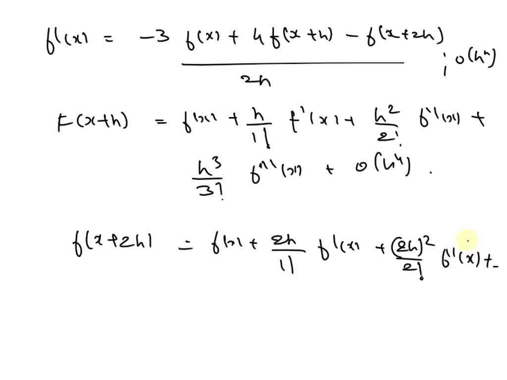 SOLVED: Problem 2: A typical finite-difference formula commonly used in ...