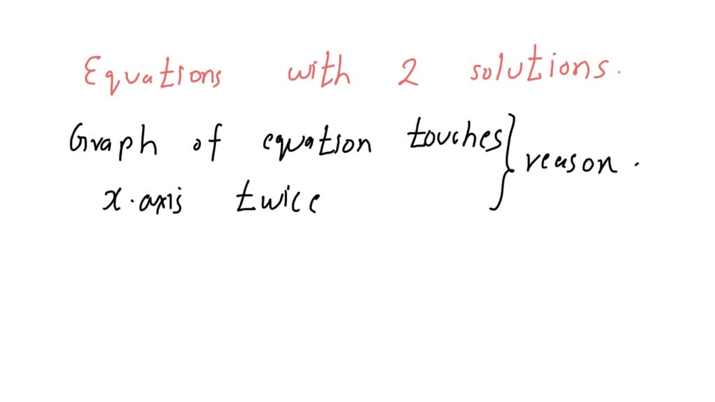 Why do some equations in this chapter have two solutions instead of one ...