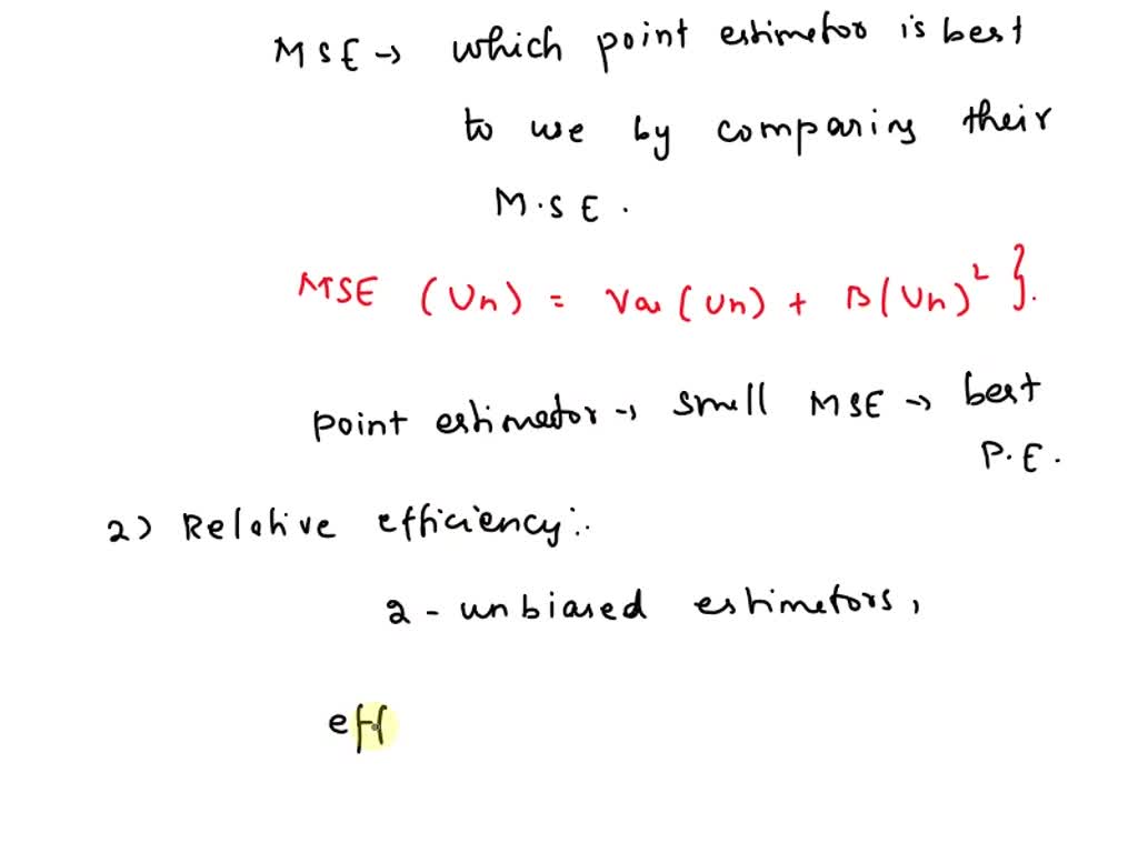 SOLVED: What are the criteria that one can use to compare different point estimators? what are ...