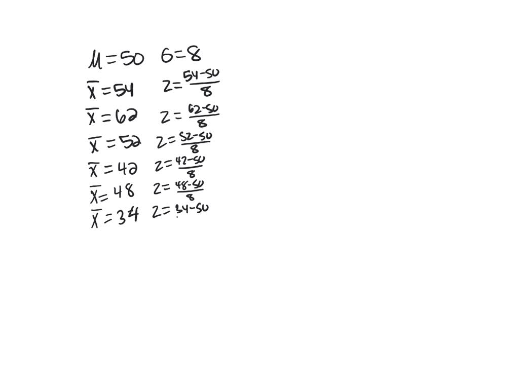 SOLVED: For a population with p = 50 and U, find the z-score for each of the following X values ...
