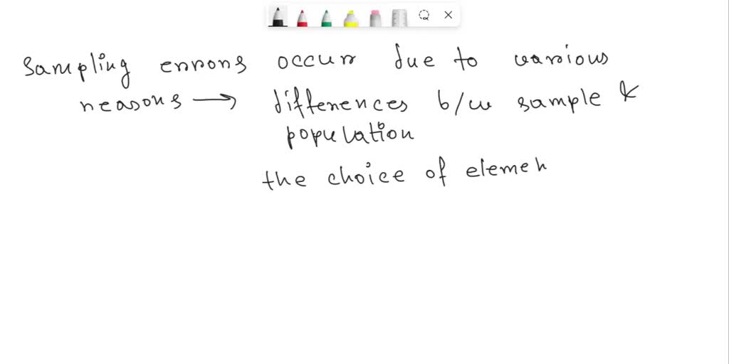 Solved 34 Why Do Sampling Errors Occur A Differences Between Sample