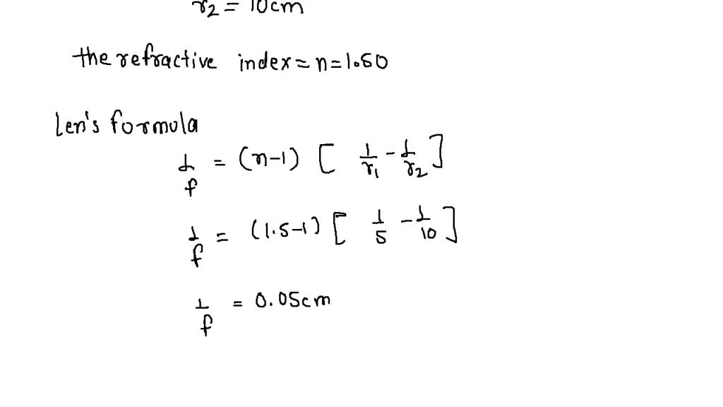 SOLVED: Calculate the focal length of a thin meniscus lens whose ...