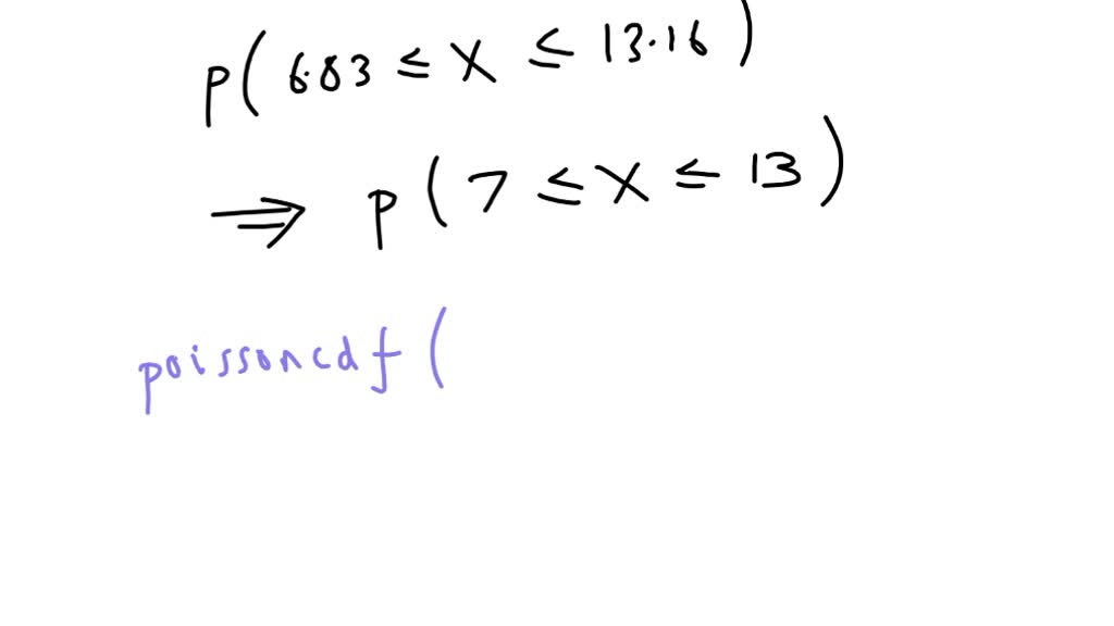 Solved If The Random Variable X Follows A Poisson Distribution With Parameter 10 What Is The