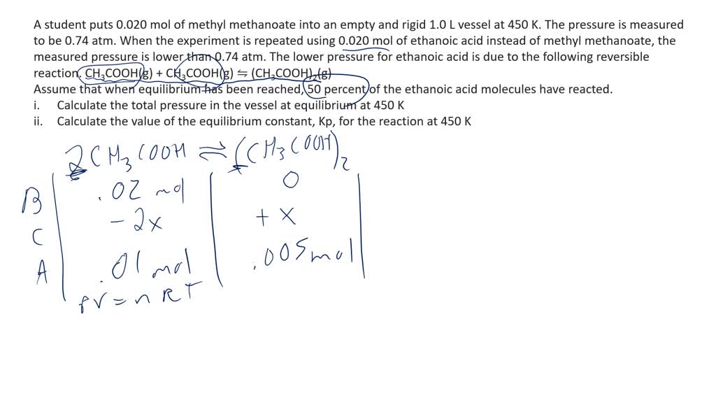 SOLVED: A student puts 0.020 mol of methyl methanoate into an empty and ...