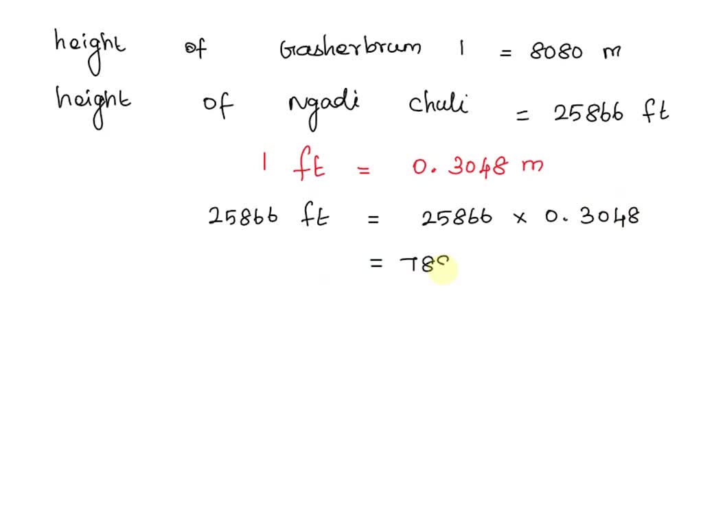 SOLVED: The approximate heights of two of the world's tallest mountains ...