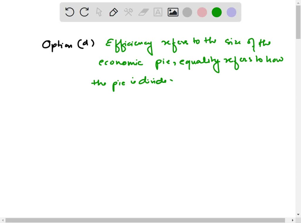 SOLVED: Which of the following is true? a. As long as the economic pie ...