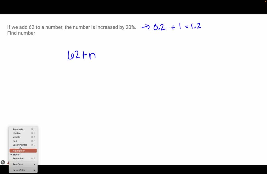 SOLVED If We Add 62 To A Number The Number Is Increased By 20 Find 