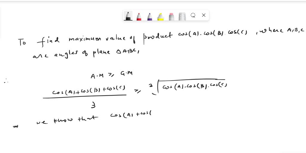 In a plane triangle abc find the maximum value of cosa cosb cosc