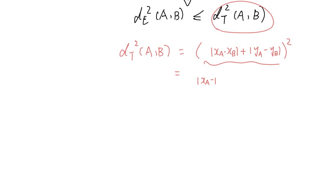 SOLVED: 3. Prove Theorem 8.2: Taxicab Geometry The distance formula in ...