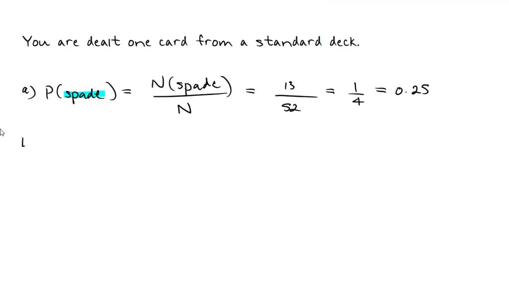 SOLVED: You are dealt one card from a standard 52-card deck. Find the ...