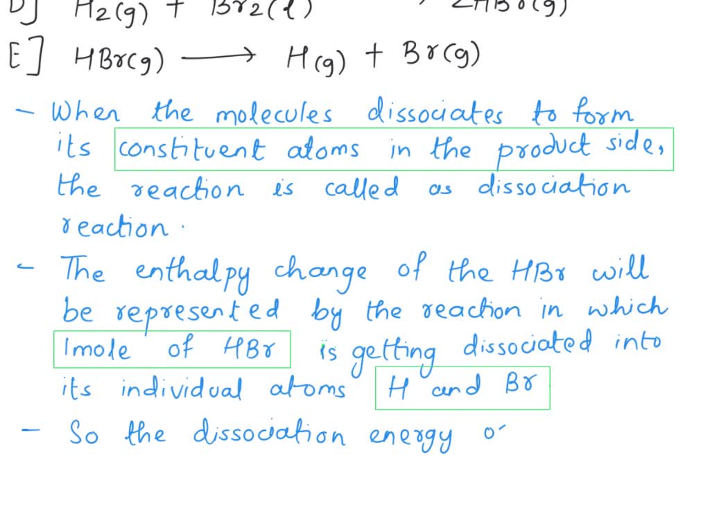 SOLVED: 9 The dissociation energy for a hydrogen-bromine bond is ...