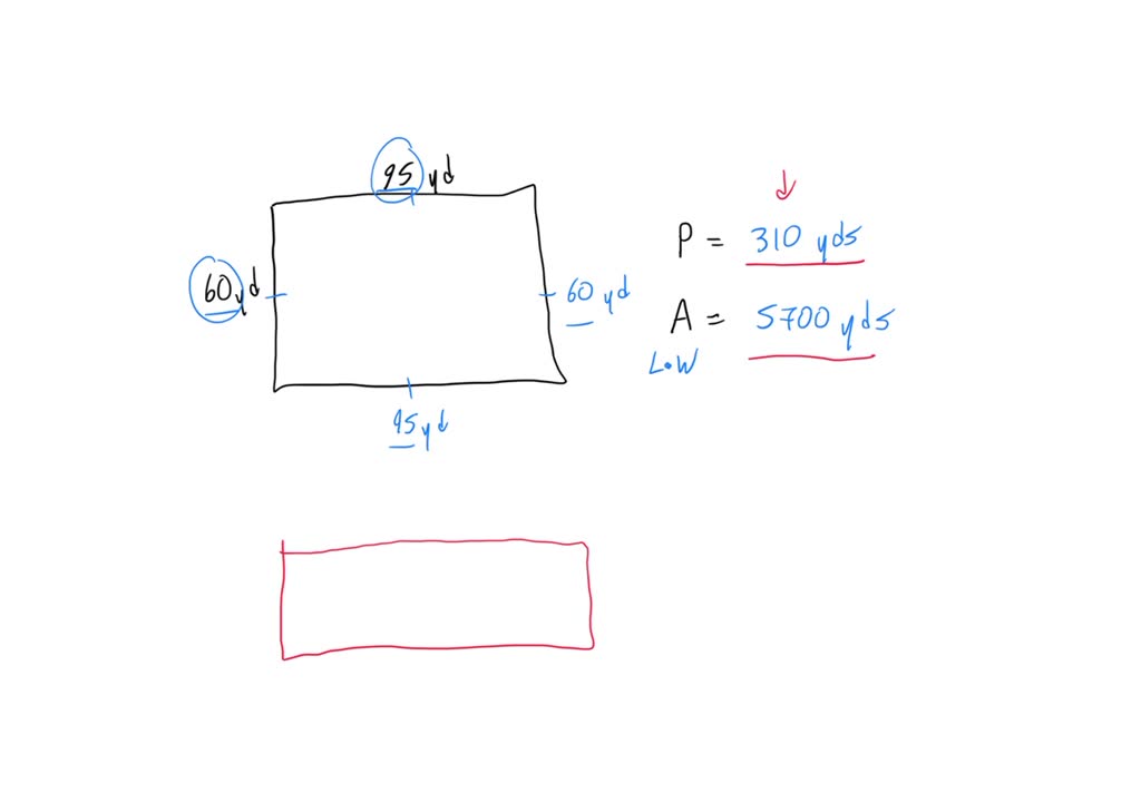 SOLVED: A rectangular field is 95 yards long and 60 yards wide, give the length and width of ...