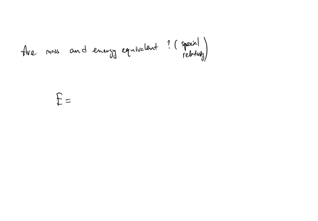 SOLVED: Einstein's famous equation E=m c^2 is a statement of the ...