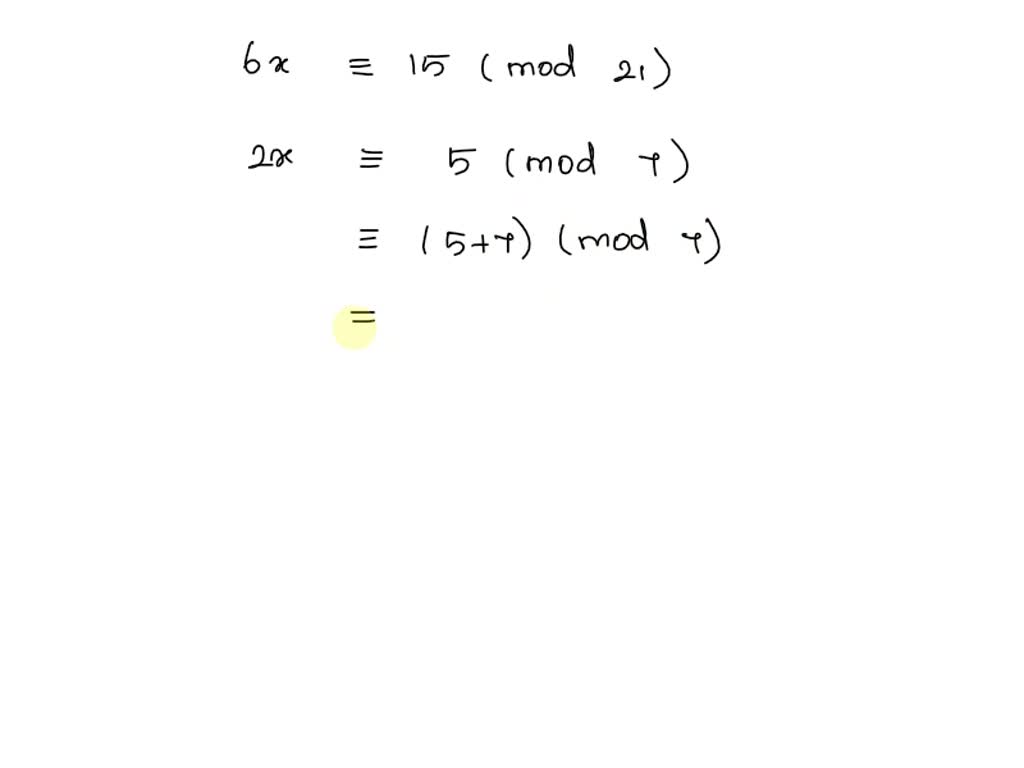Solve the following linear congruence: 6x = 15 (mod 21)