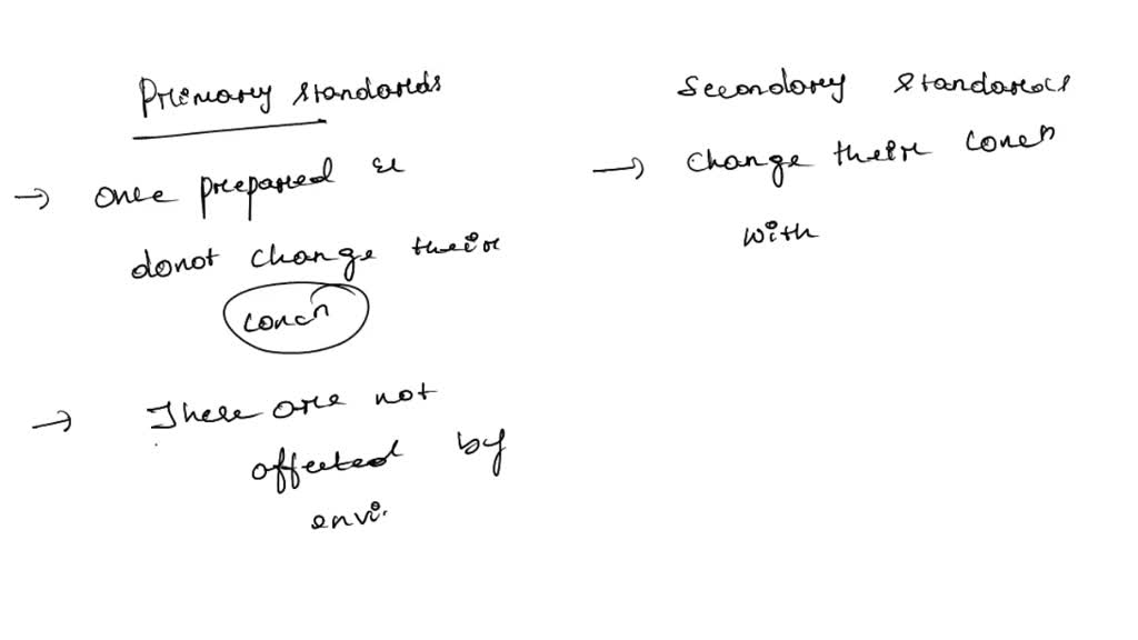 SOLVED: What is the difference between primary and secondary standards? Give some examples ...