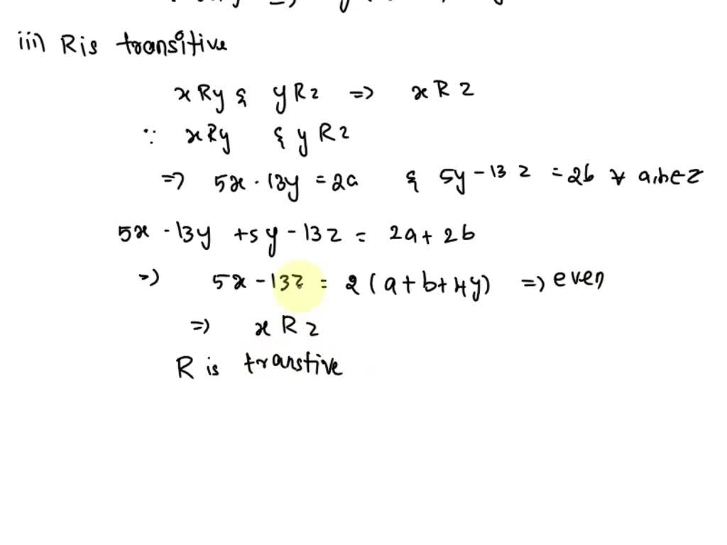 SOLVED: Determine which of the following are equivalence relations? a. R defined on ℤ by aRb if ...