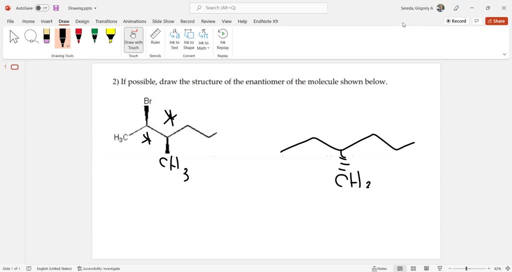 SOLVED: '5) If possible, draw the structure of the enantiomer of the ...