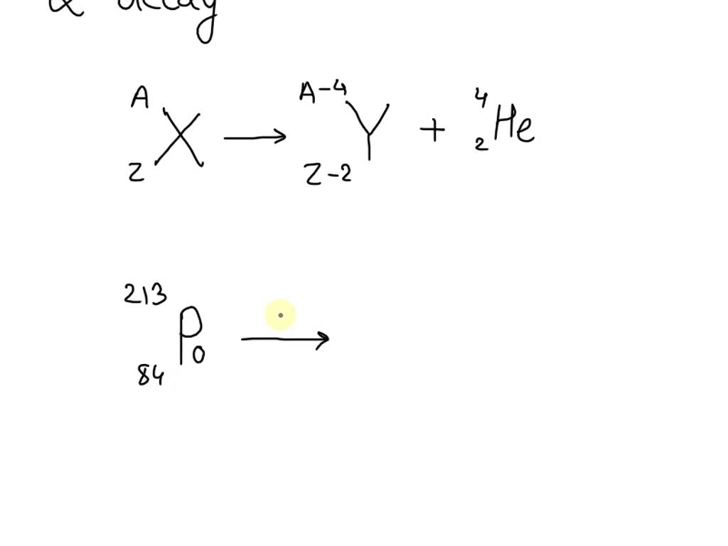 SOLVED: The isotope polonium-213 undergoes alpha decay. Write the ...