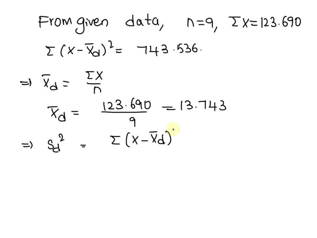 SOLVED: Determine the sample statistics Xd' the mean of the sample of differences, and d' the ...