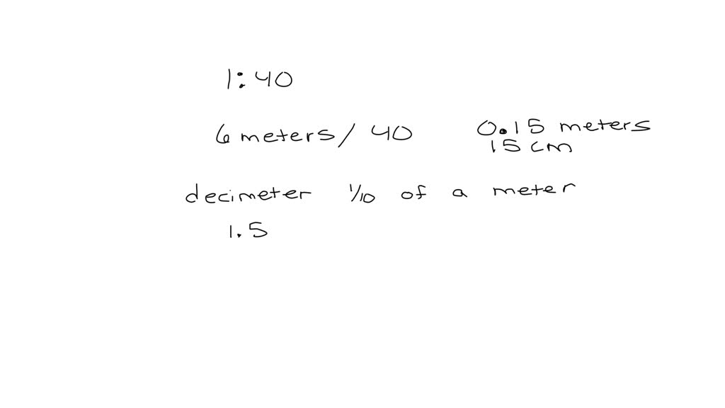 construct a scale of 1:40 to read metres and decimetres and long enough ...