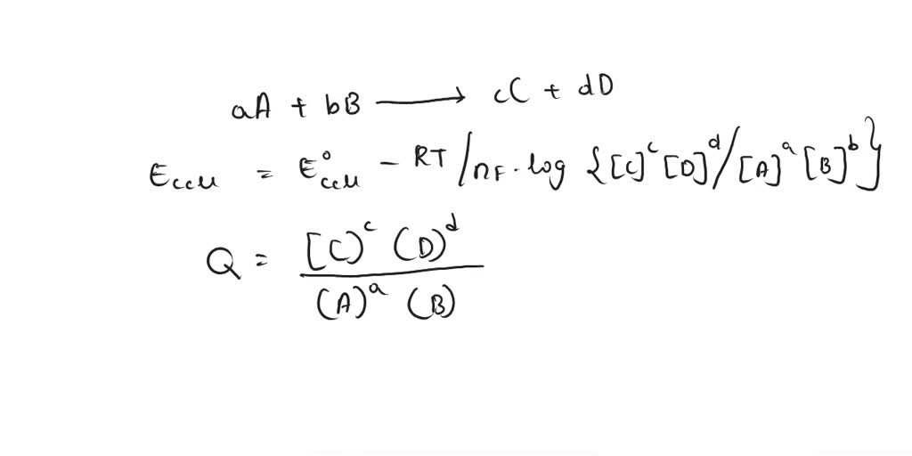 SOLVED: (a) In the Nernst equation, what is the numerical value of the reaction quotient, Q ...
