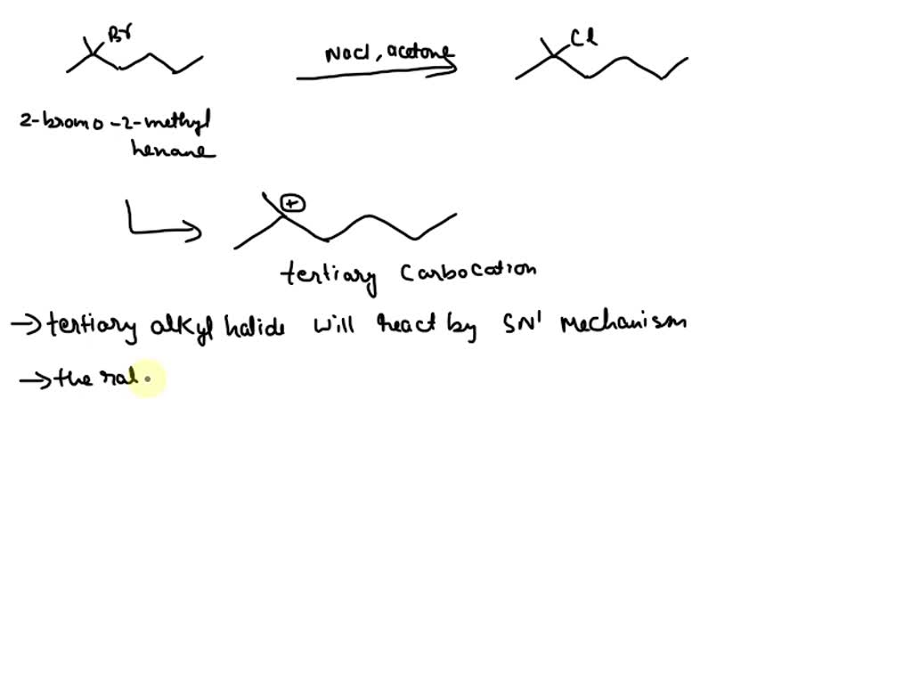 Solved Consider The Reaction Of Nacl With 2 Bromo 2 Methylhexane In