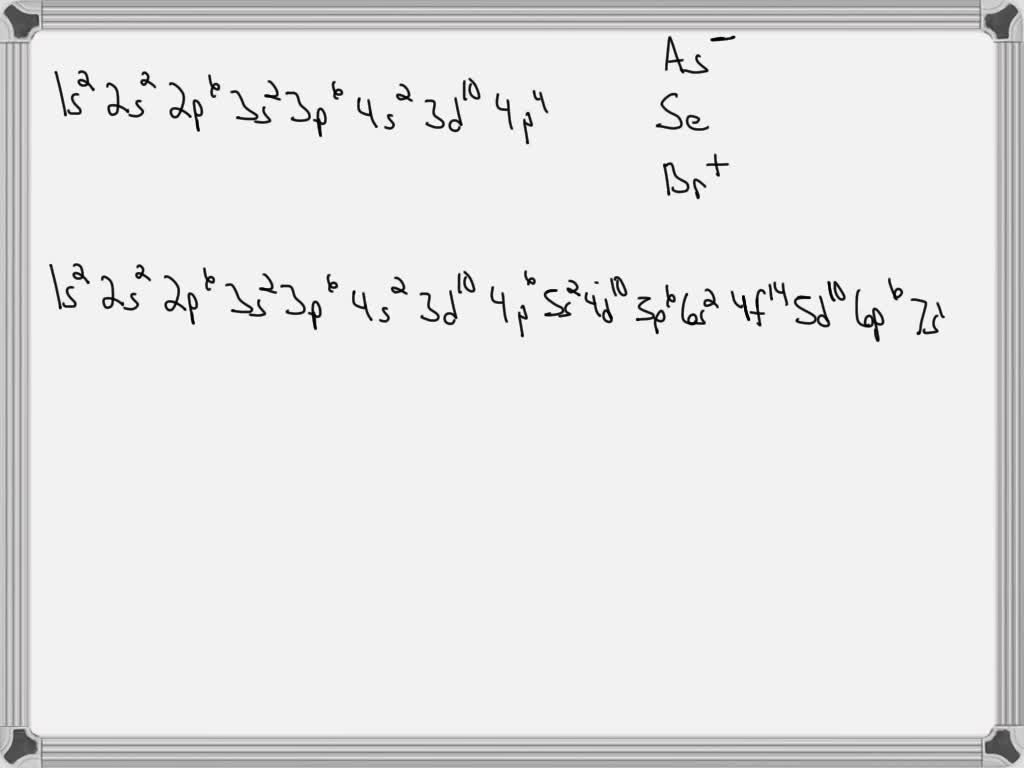 SOLVED: For the following electron configurations choose 3 possible ...