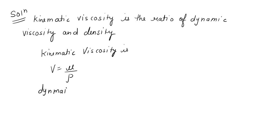 SOLVED: 1.60 The kinematic viscosity and specific gravity of a liquid ...