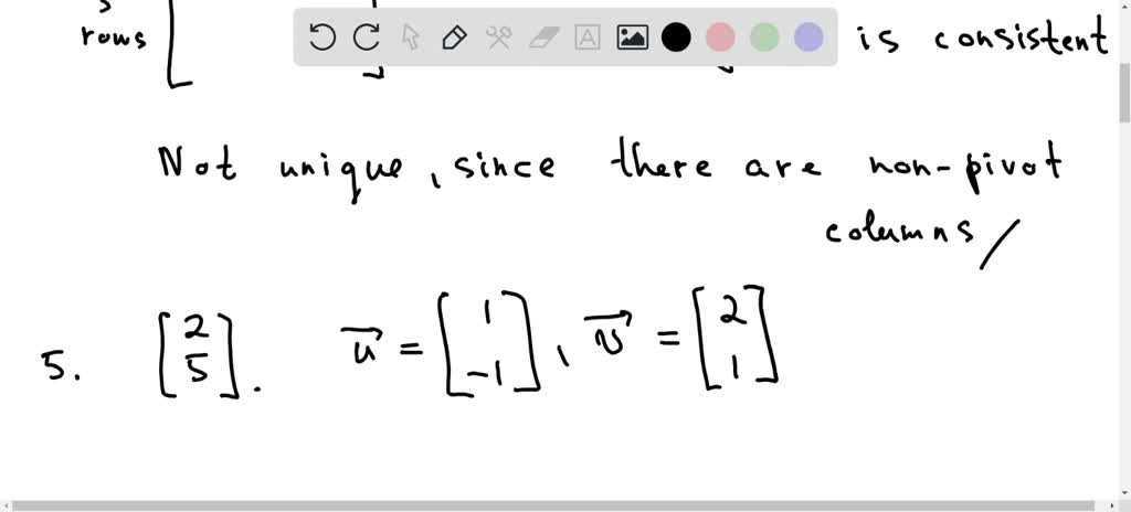 SOLVED: Suppose a 3 x 5 coefficient matrix for system has three pivot columns Is the system ...