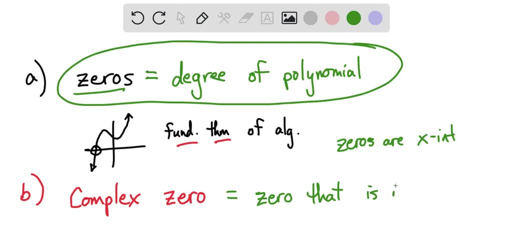 SOLVED: a) How do you determine how many zeros a polynomial function ...