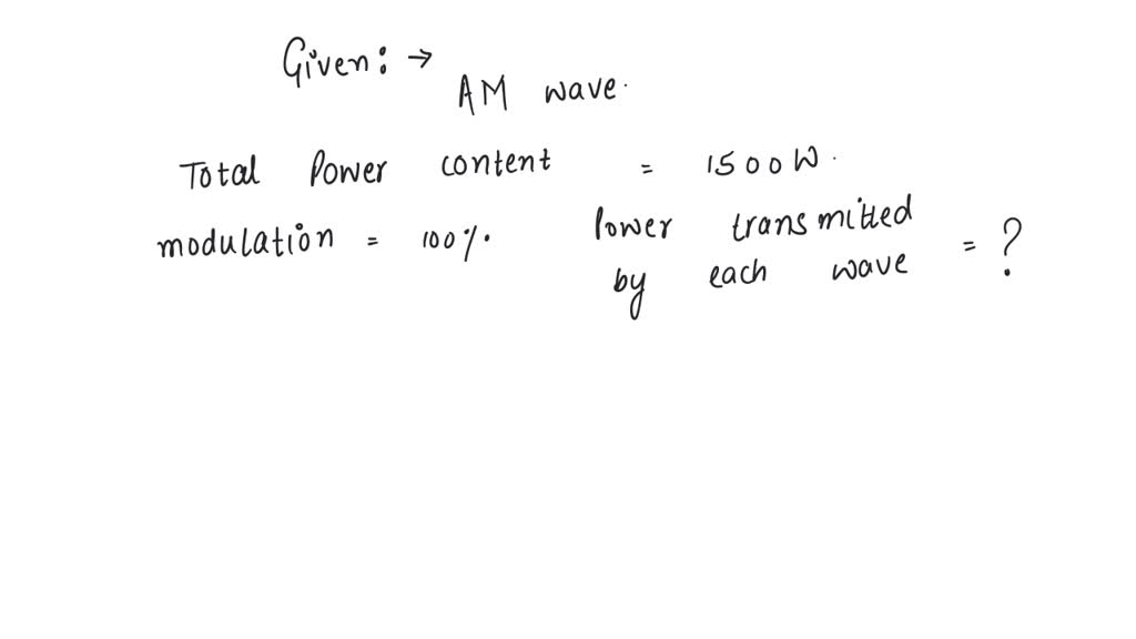 Solved A 100 V Carrier Is Modulated By A 1 Khz Sine Wave Determine The Side Frequency