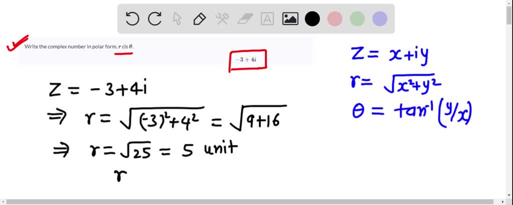 Write the complex number in polar form, r cis θ. -3+4 i