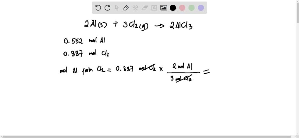 SOLVED: Consider the following reaction: 2Al(s) + 3Cl2(g) â†’ 2AlCl3(s ...