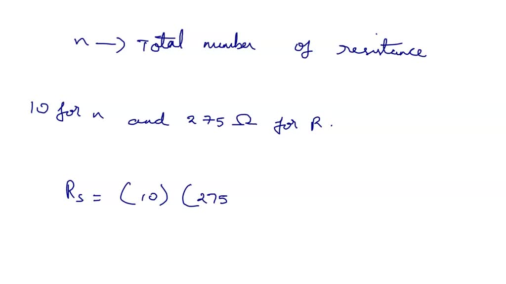 SOLVED: Calculate the equivalent resistance when two resistances of 5 ...