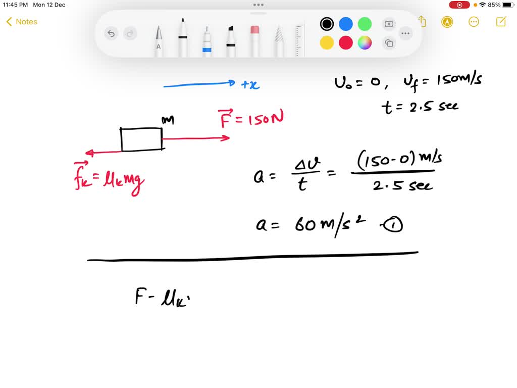 SOLVED: A force of 150N pushes a box. Starting from rest, the box achieves a velocity of 150 m/s ...