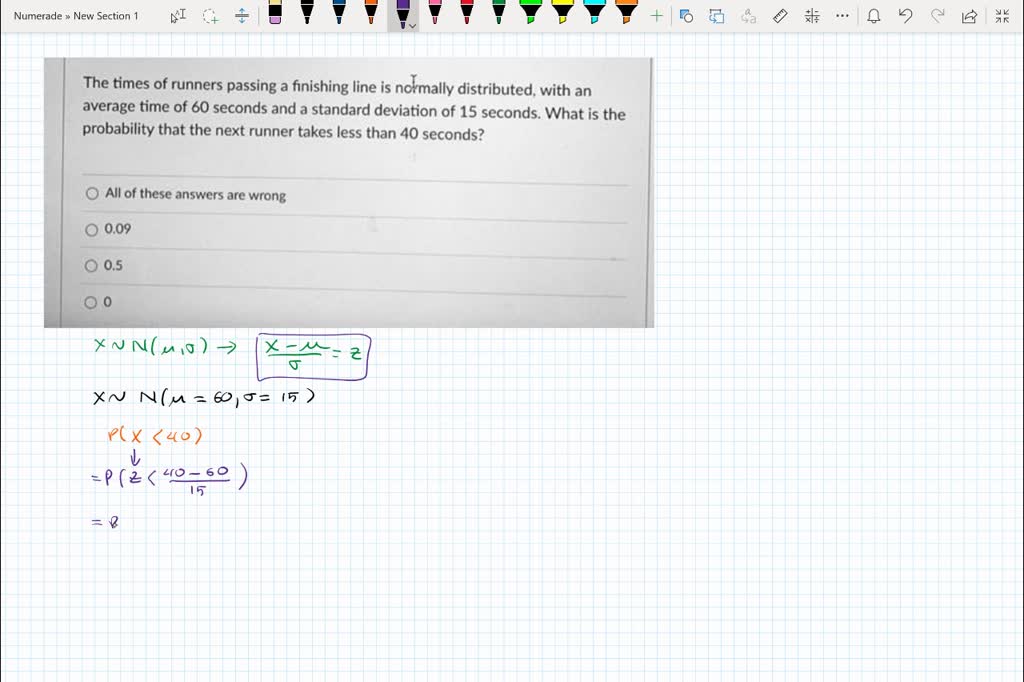 SOLVED: Question 1 1 pts The times of runners passing= finishing line ...