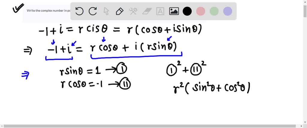 SOLVED: Write the complex number in polar form, r cis θ. -1+i