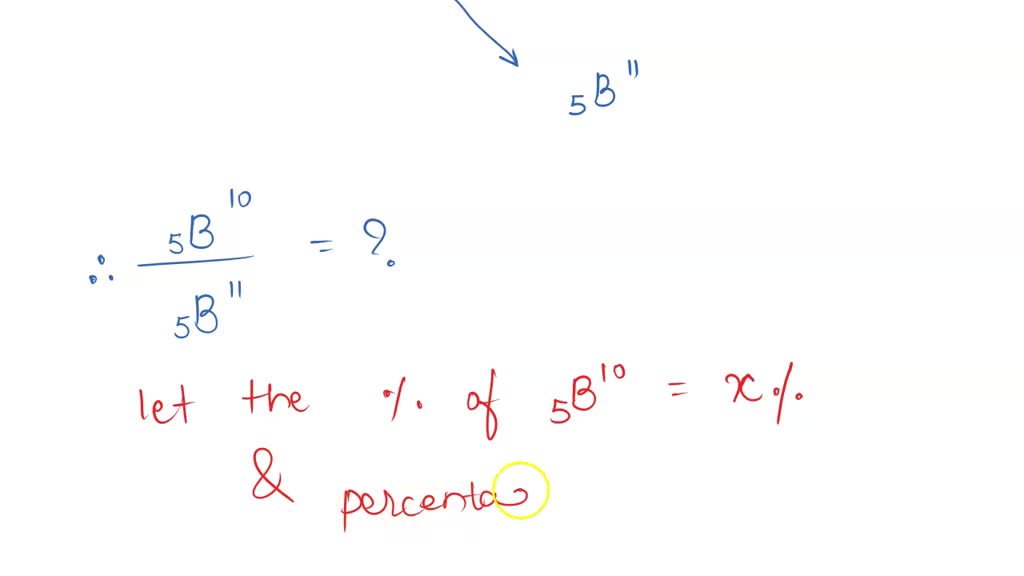 SOLVED: "Atomic weight of Boron is 10.81 and it has two isotopes 5B10 ...