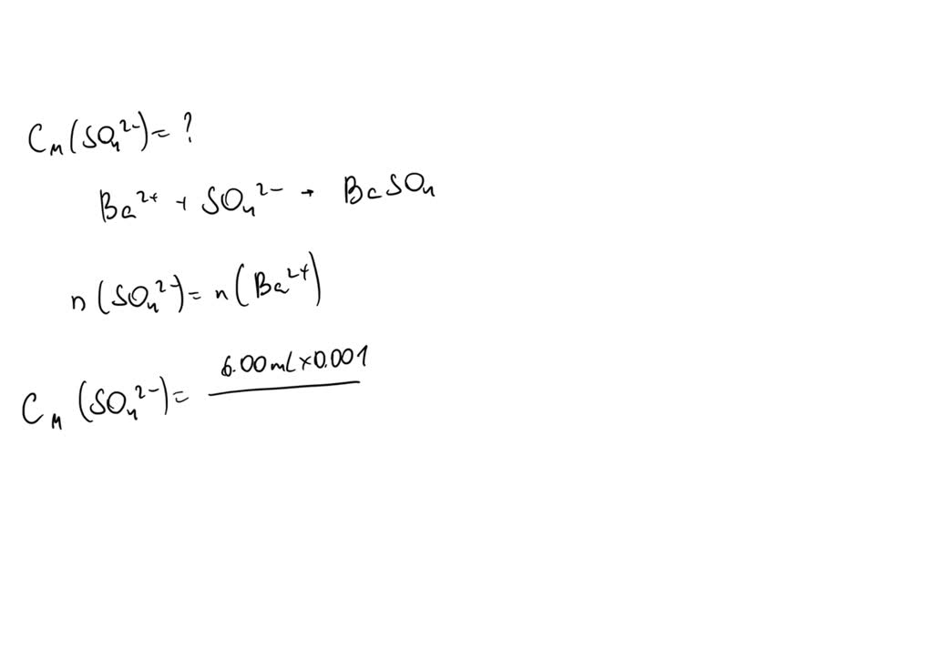 SOLVED: The concentration of SO42â€“(aq) in a sample of river water can ...