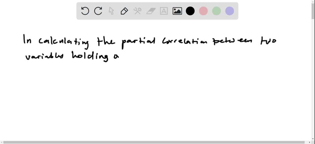 Solved In Calculating The Partial Correlation Between Two Variables