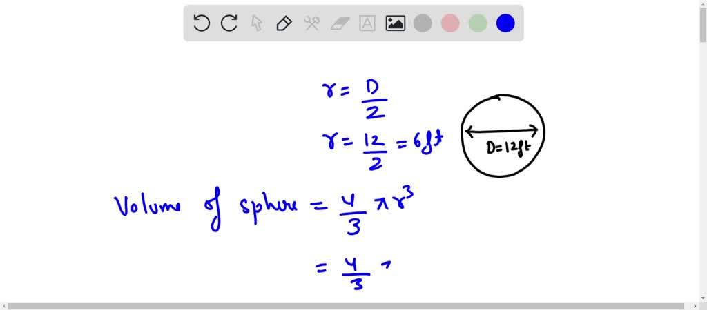 A sphere has a diameter of 12 ft. What is the volume of the sphere ...