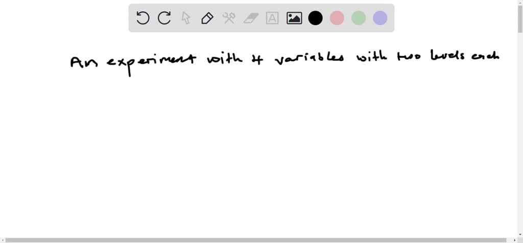 SOLVED: A design of experiment is to be performed on 2 factors and two ...